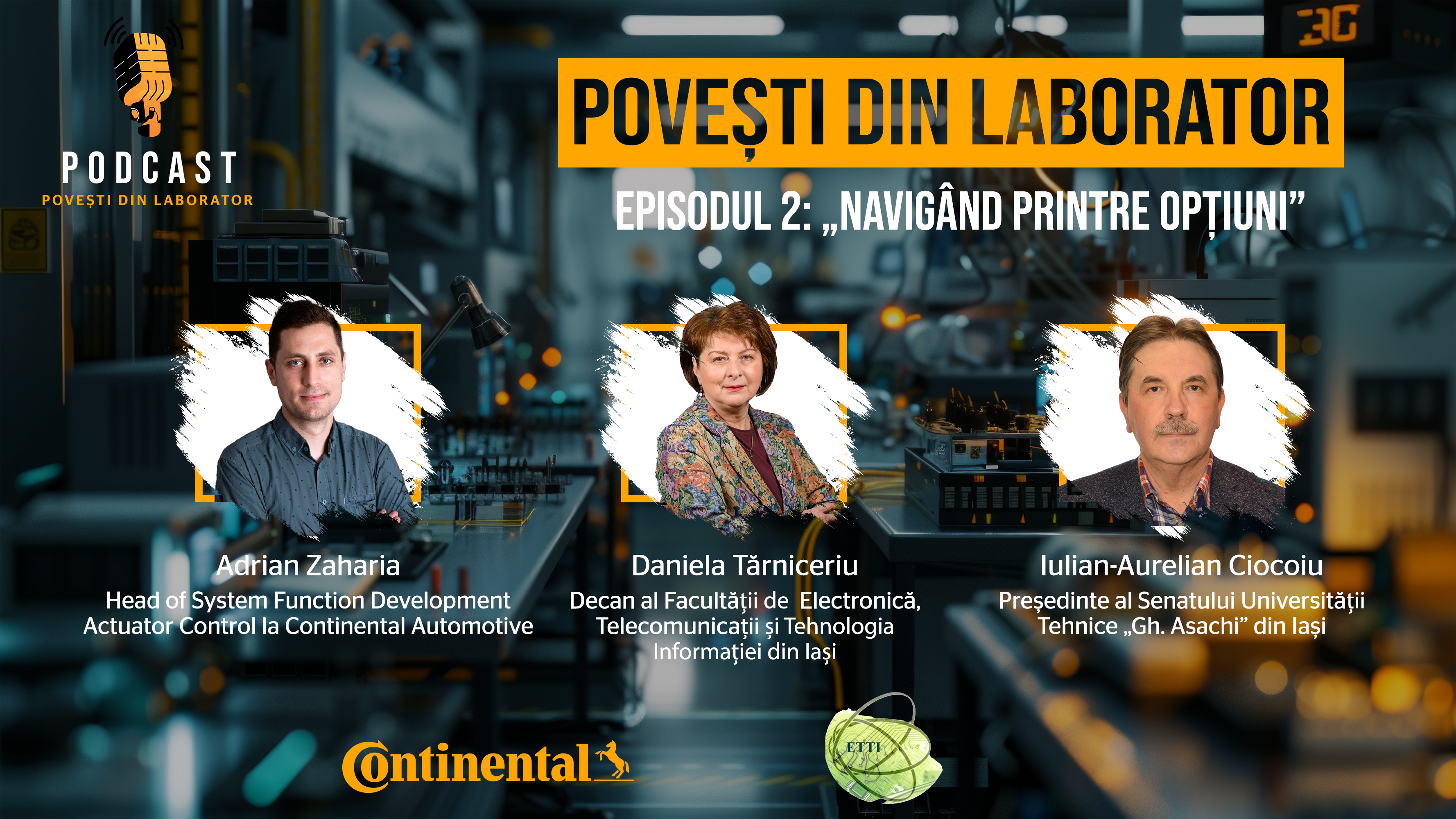 Povești din laborator - Noul podcast despre studenție și cariera în inginerie - Continental Romania